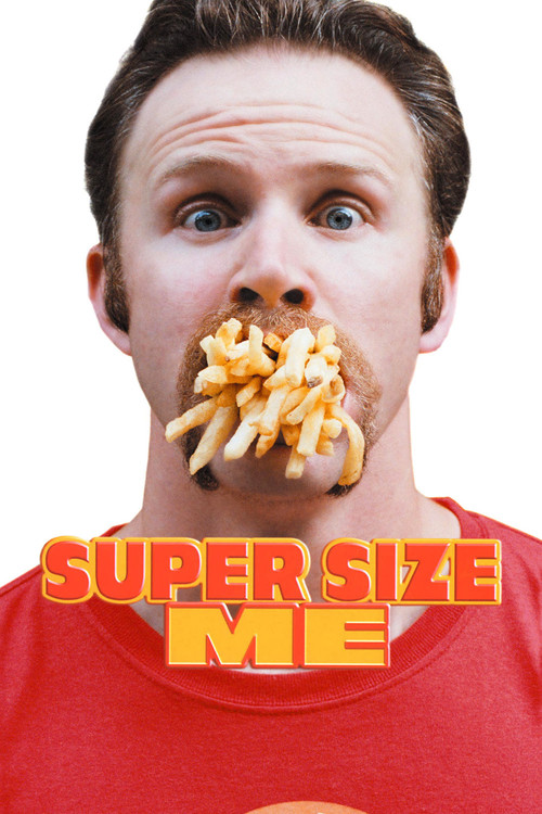 Super Size Me - Documentary Film | Watch Online