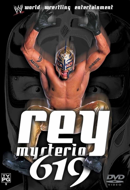 Rey Mysterio: 619 - Documentary Film | Watch Online