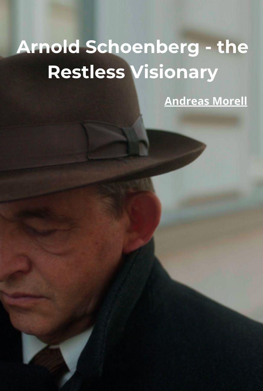 Arnold Schoenberg - the Restless Visionary - Documentary