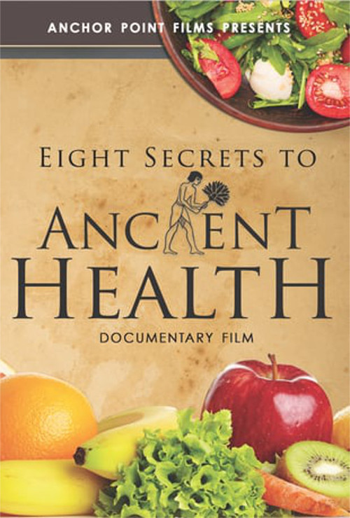 Eight Secrets To Ancient Health - Documentary Watch