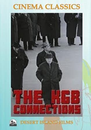The KGB connections - Documentary Film | Watch Online