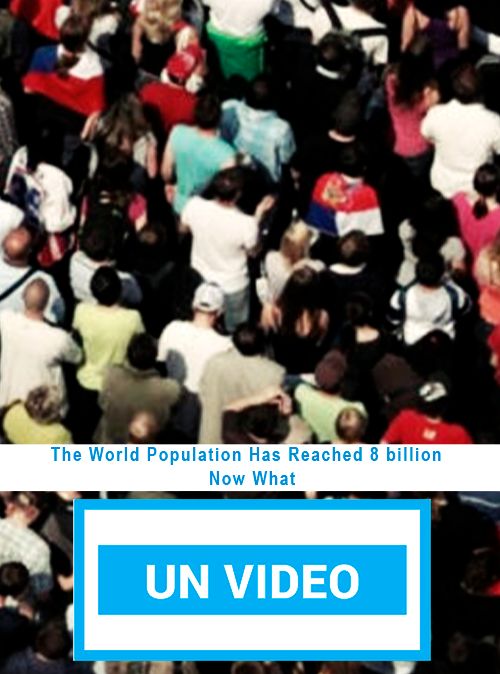 The World Population Has Reached 8 billion – Now What